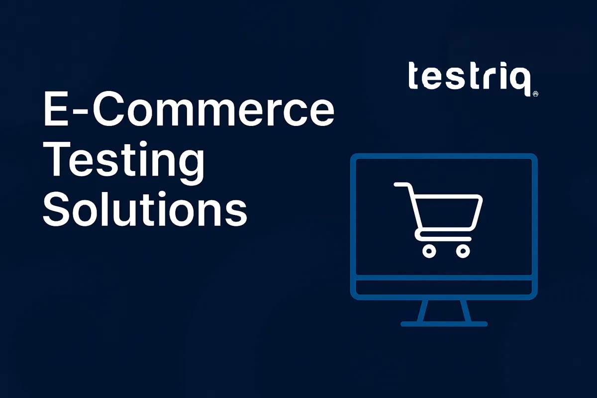E-Commerce Testing Services | PCI DSS 4.0 & Platform QA | Testriq